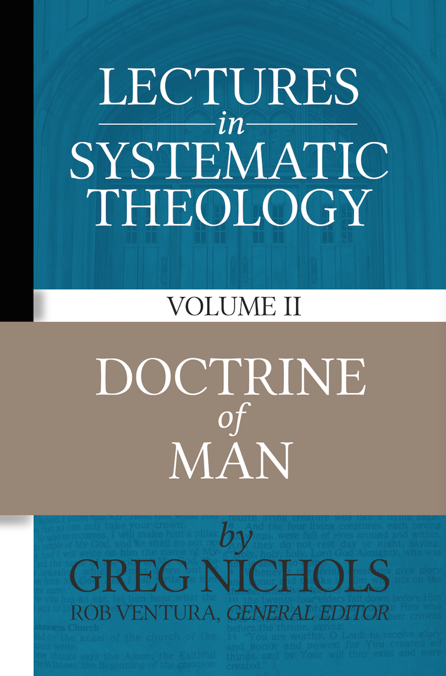 Review of Greg Nichols’ Lectures in Systematic Theology, Vol. 2 ...